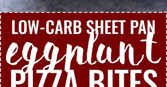 Low-Carb Eggplant Pizza Bites Recipe - Girls Dishes