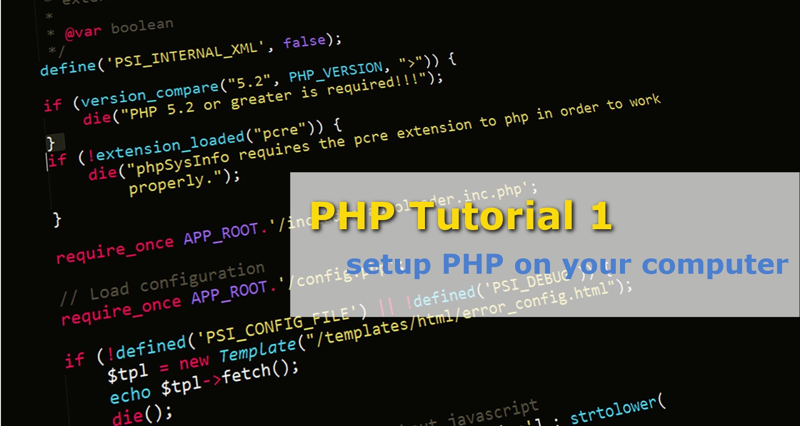 PHP Tutorial 1 - setup PHP on your computer - AnupTechTips