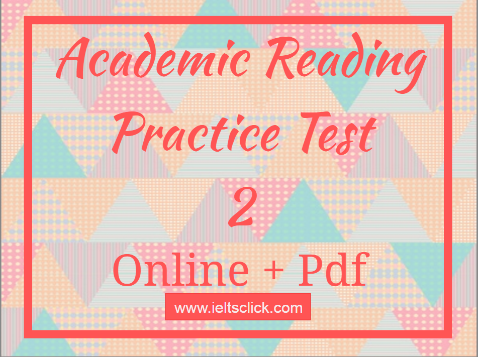 IELTS ACADEMIC READING - 2