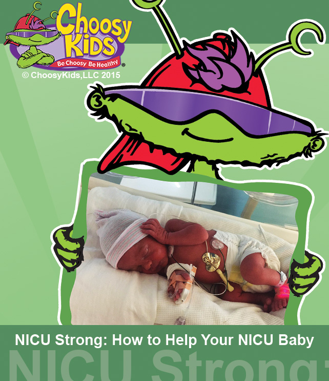 Choosy Kids: NICU Strong: How to Help Your NICU Baby