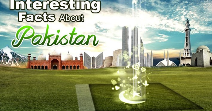 10 Interesting Facts About Pakistan | Smart Information For All