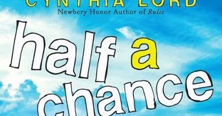 Randomly Reading: Half a Chance by Cynthia Lord