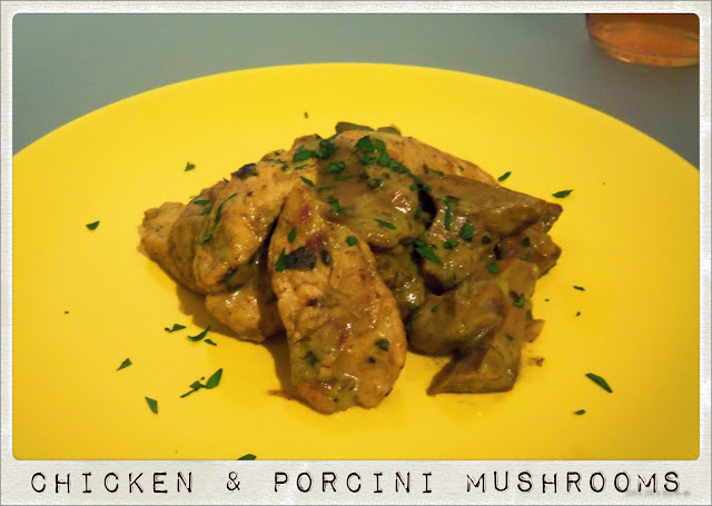 You've Got Meal!: Chicken with Porcini Mushroom