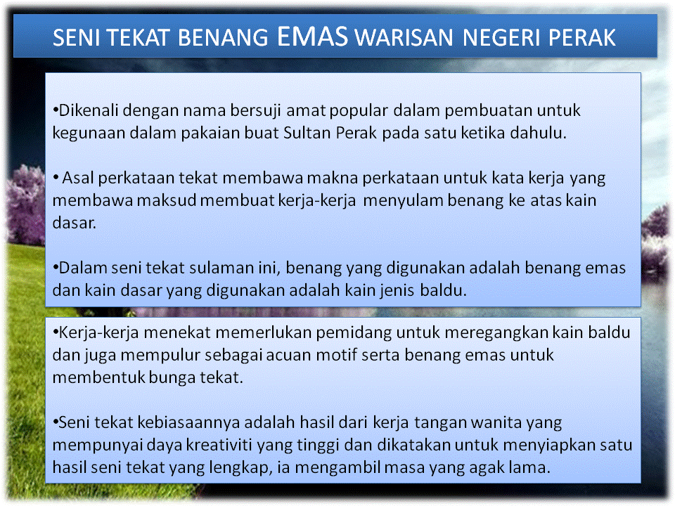 SENI TEKAT BENANG EMAS WARISAN NEGERI PERAK