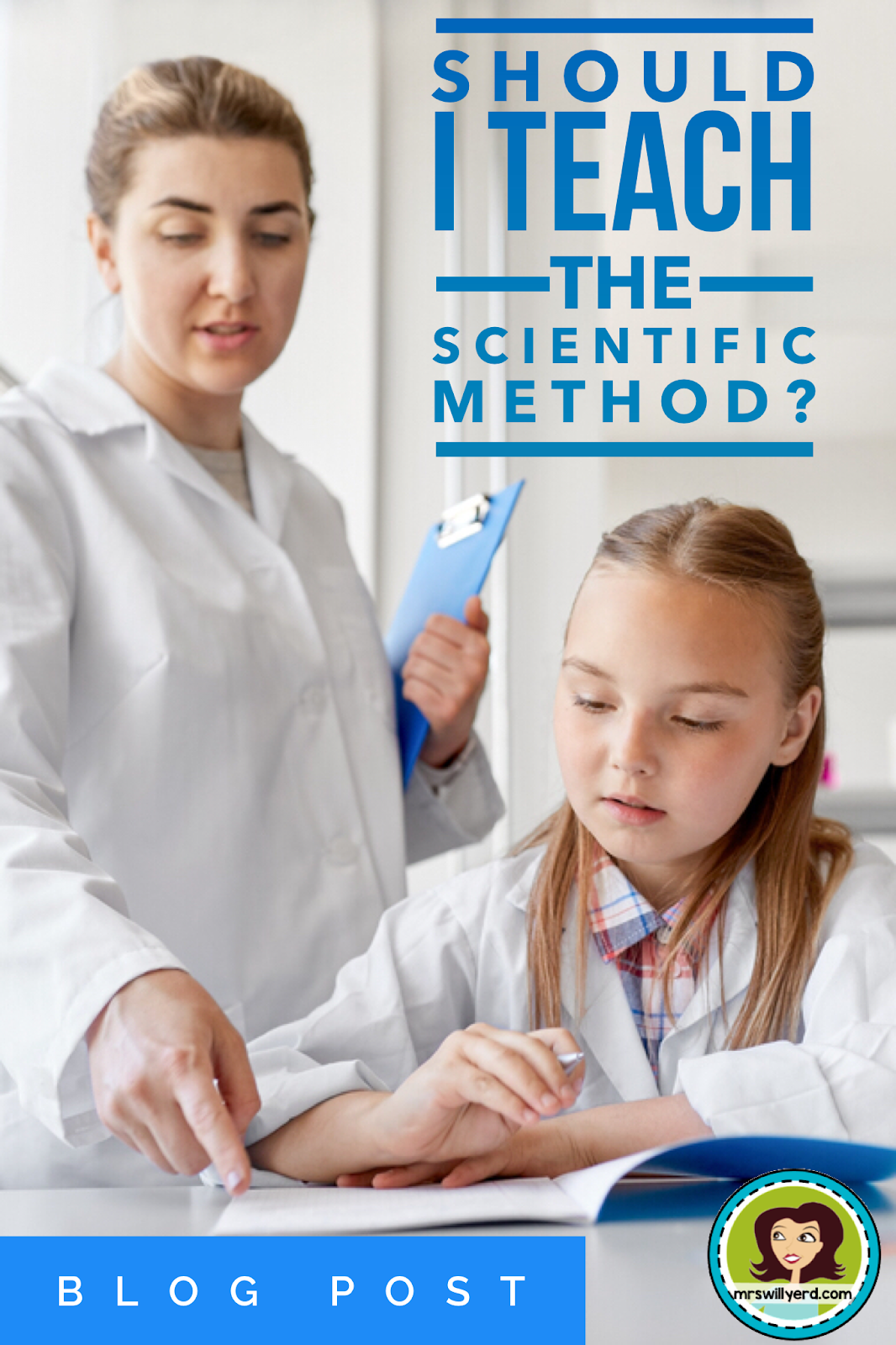 Mrs. Willyerd's Virtual Classroom: Should I Teach the Scientific Method?