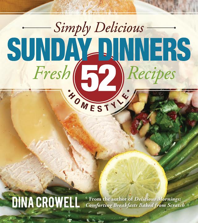 Beth Fish Reads: Weekend Cooking: Sunday Dinners by Dina Crowell