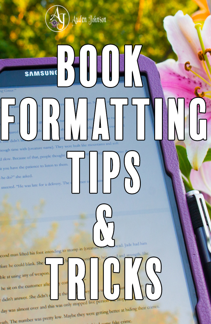 Book Formatting Tips and Tricks: Create Your Own Templates Book Formatting Tips and Tricks: Create Your Own Templates