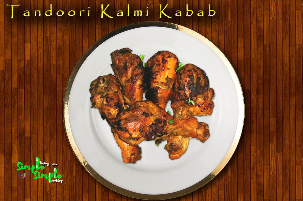 Simple Living Simple Cooking: Tandoori Kalmi Kabab