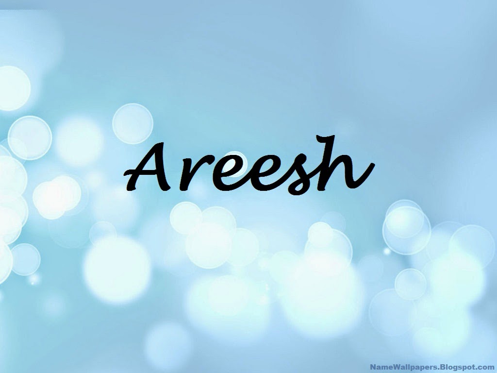 Areesh Name Wallpapers Areesh ~ Name Wallpaper Urdu Name Meaning Name ...