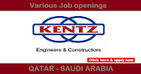 KENTZ ENGINEERS & CONSTRUCTORS JOB OPENINGS | SAUDI ARABIA | QATAR