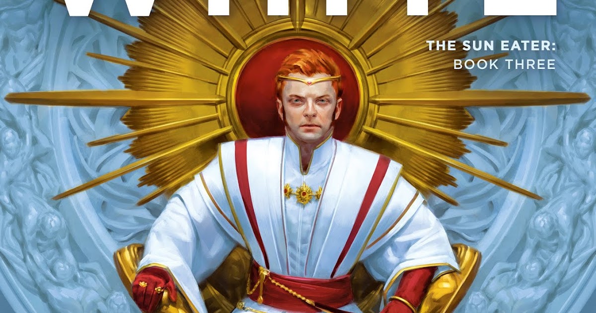 Sun Eater #3: 'Demon In White' By Christopher Ruocchio Gets Official ...