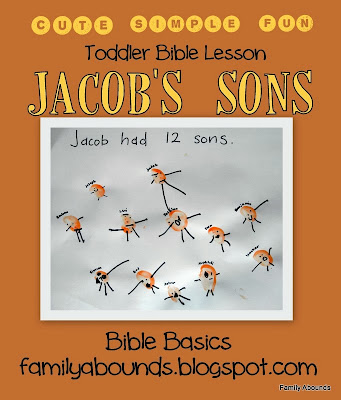 Family Abounds: Jacob's Sons Toddler Bible Lesson