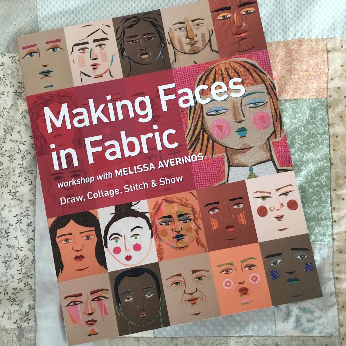 Fiber Antics by Veronica: My quilt is published in "Making Faces in ...