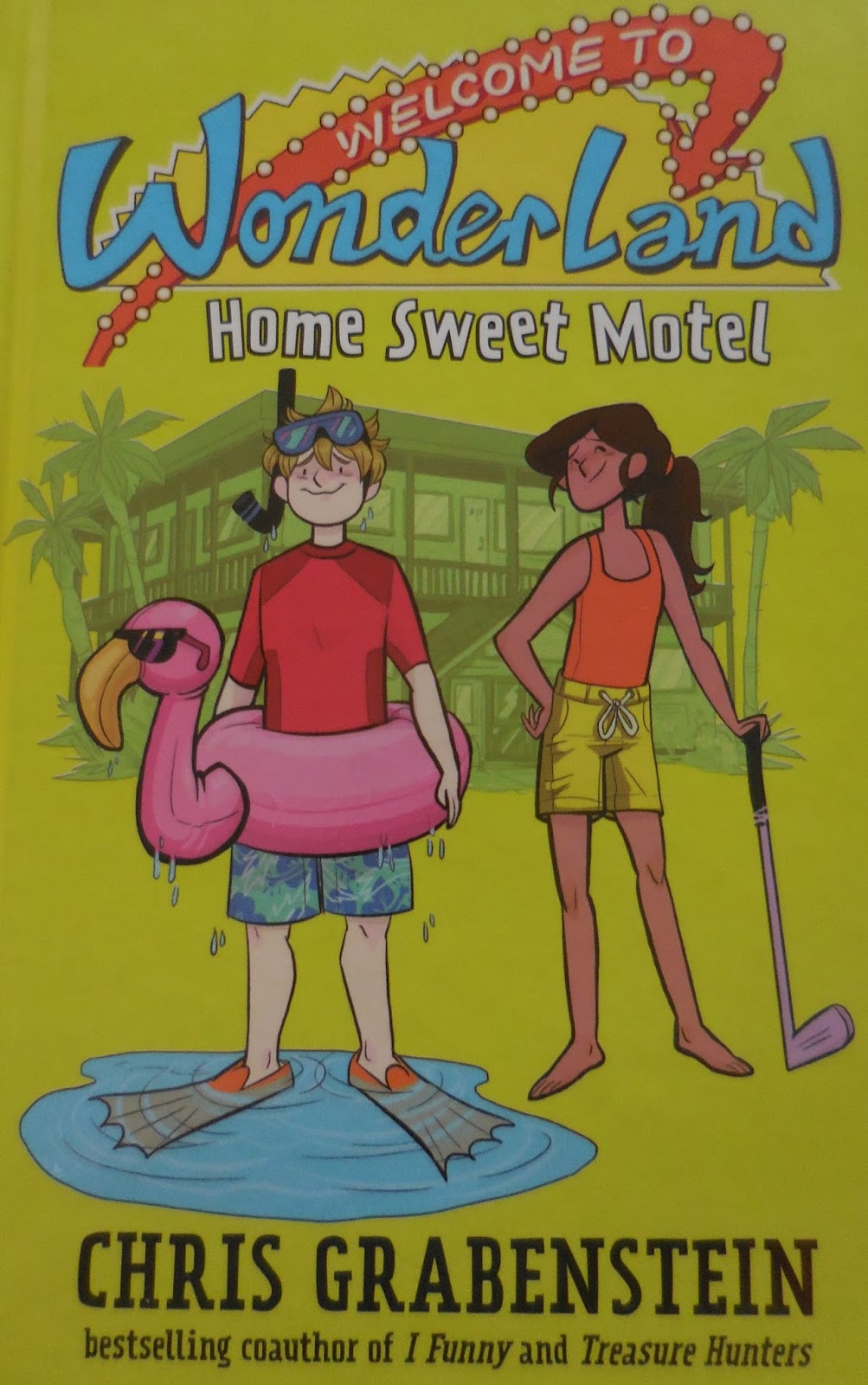 Books Children Treasure: Welcome to Wonderland Home Sweet Motel by ...