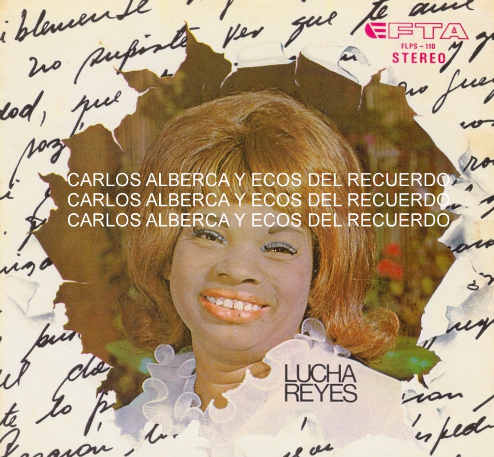 ECOS DEL RECUERDO...: LUCHA REYES (LA MORENA DE ORO DEL PERU)