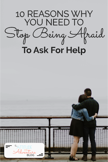 10 Reasons Why You Need To Stop Being Afraid To Ask For Help | The ...
