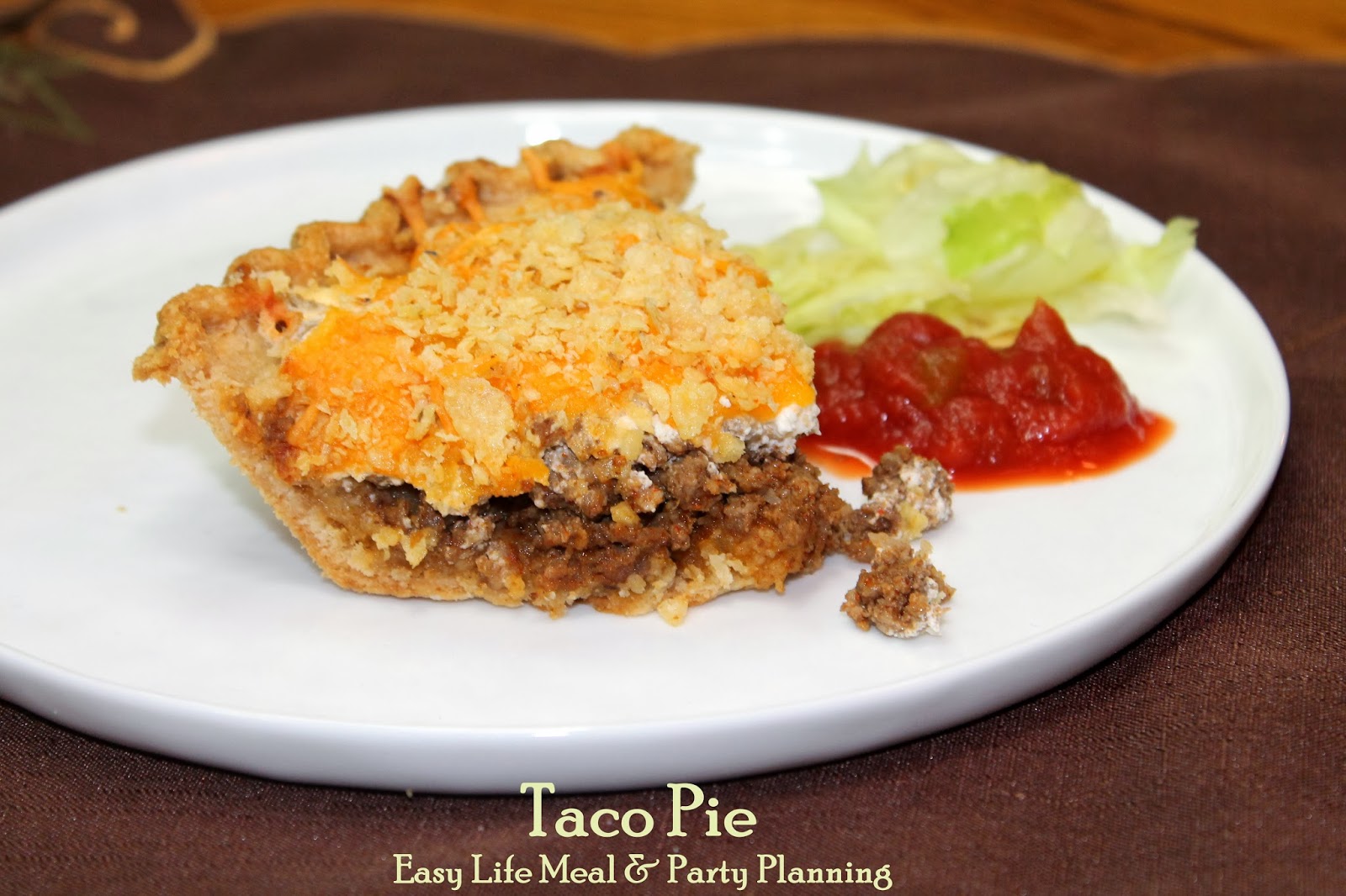 Easy Life Meal and Party Planning: Easy Taco Pie