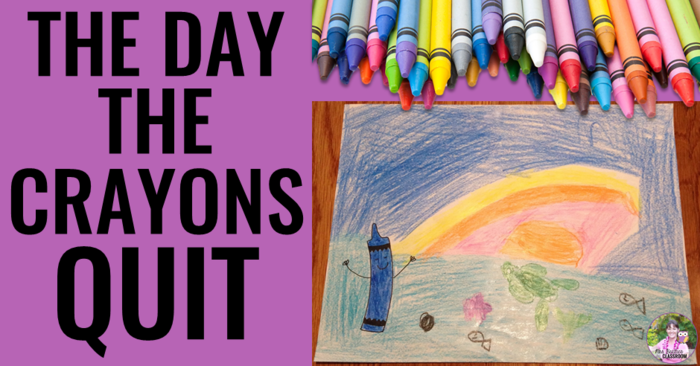 The Day The Crayons Quit | Mrs. Beattie's Classroom