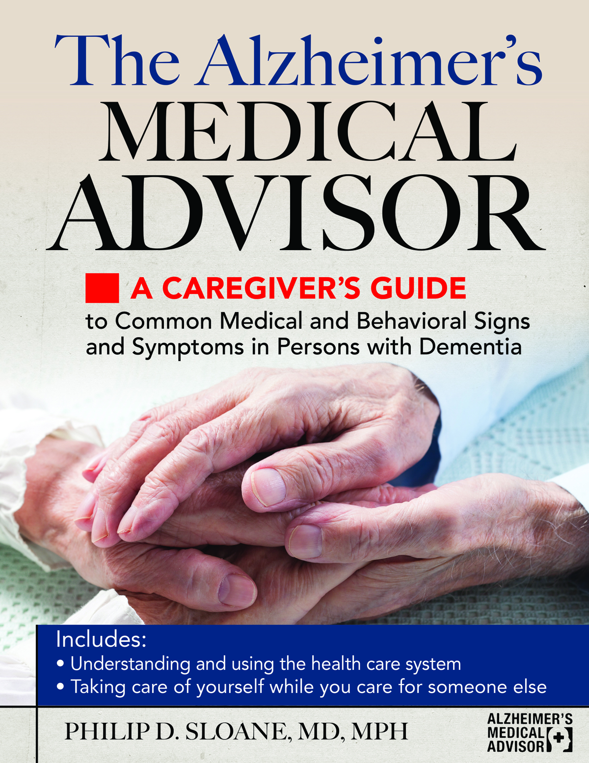 Alzheimer's Daughter by Jean Lee: Meet Philip D. Sloane, MD, author of ...