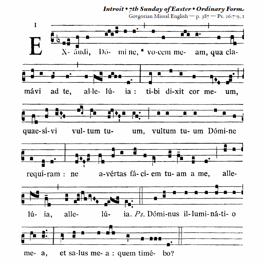 chantblog: The Introit for the Seventh Sunday of Easter: Exaudi, Domine ...