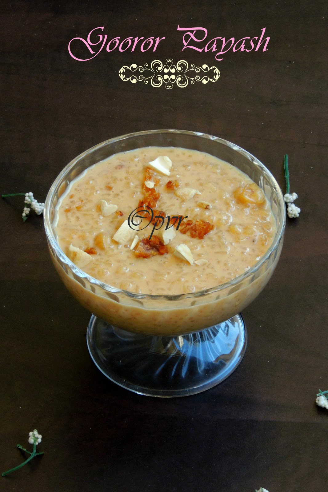 Priya's Versatile Recipes: Gooror Payash - Assam Special