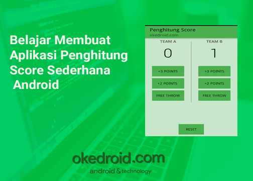 Belajar Menciptakan Aplikasi Penghitung Score Sederhana Android - Java ...