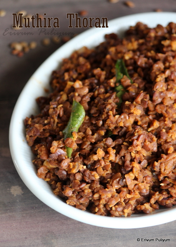 Erivum Puliyum: Muthira Thoran(Kerala Style) | Horse Gram Stir Fry