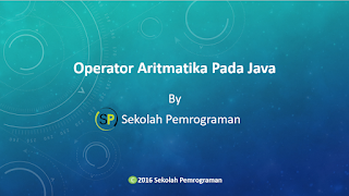 Operator Aritmatika Pada Java - Sekolah Pemrograman