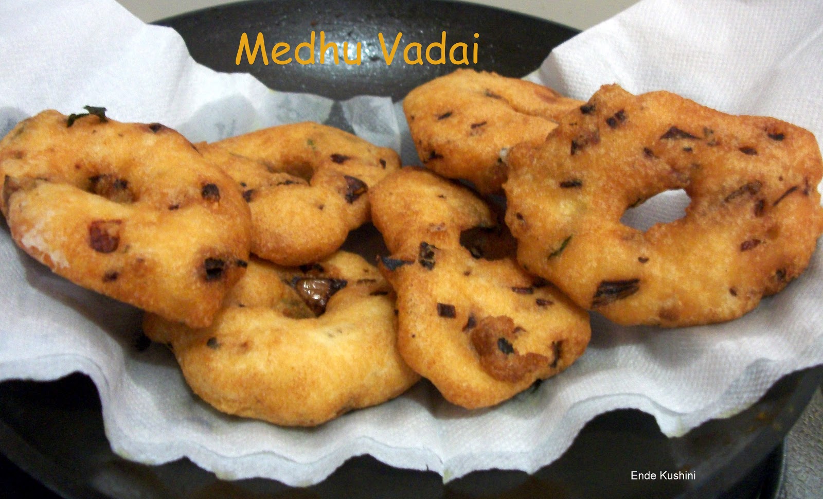 Ende Kushini: Medhu Vadai