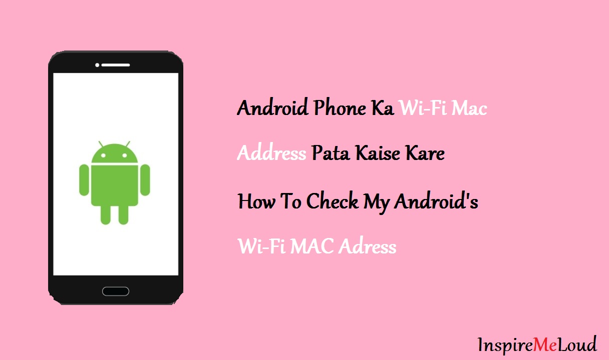 Android Phone Ka Wi-Fi Mac Address Pata Kaise Kare - Simple 3 Steps