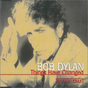 ASPEREZAS: BOB DYLAN - THINGS HAVE CHANGED