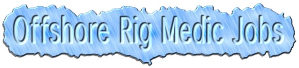 Offshore Rig Medic Jobs