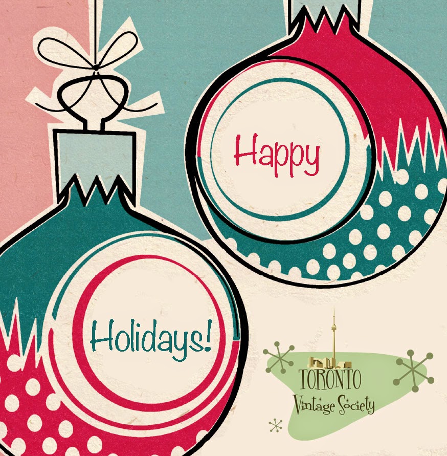 Toronto Vintage Society: Happy Holidays from the Toronto Vintage Society!