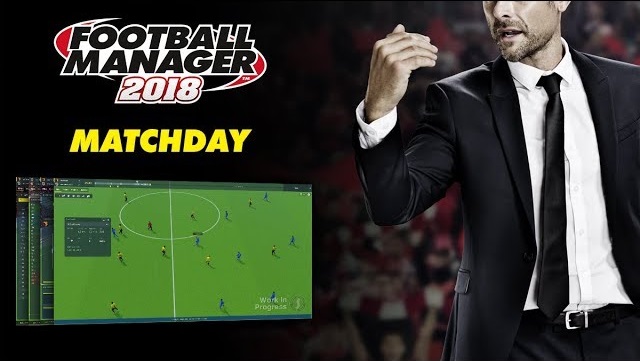Football Manager 2018 | Matchday Experience | FM18 | FM Blog | FM24