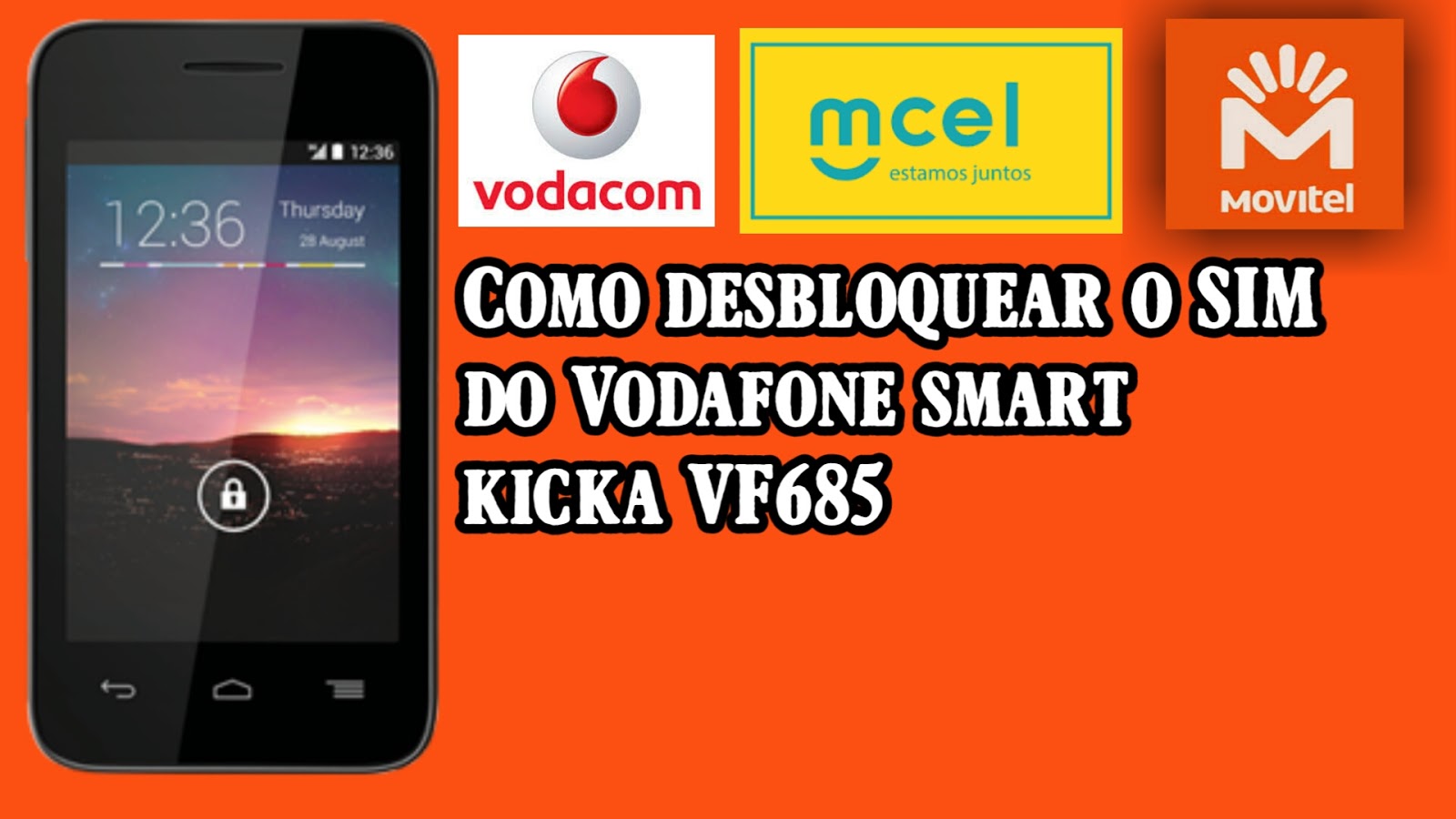 Como desbloquear SIM do Smart kicka VF685 para ler qualquer rede
