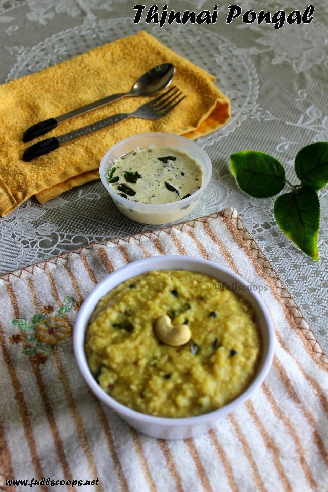 Thinnai Pongal | Foxtail Millet Pongal ~ Full Scoops - A food blog with ...