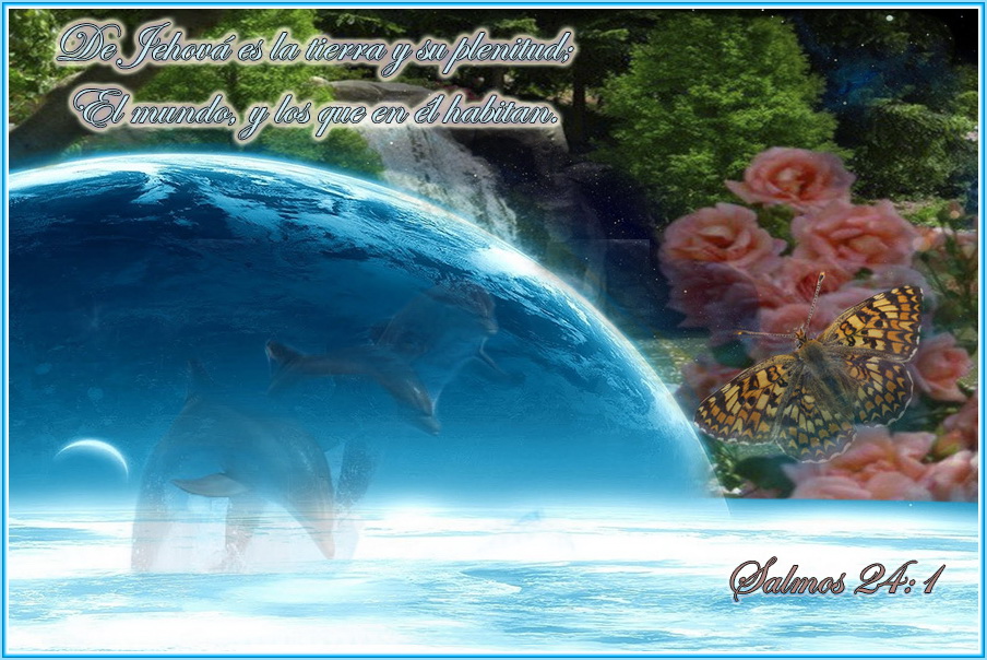 El Tesoro Biblico: De Dios Es La Tierra Y Todo Cuanto Hay En Ella