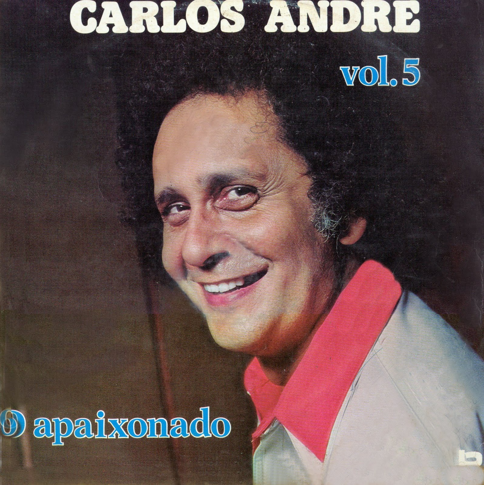 Carlos André - O Apaixonado - Vol 5