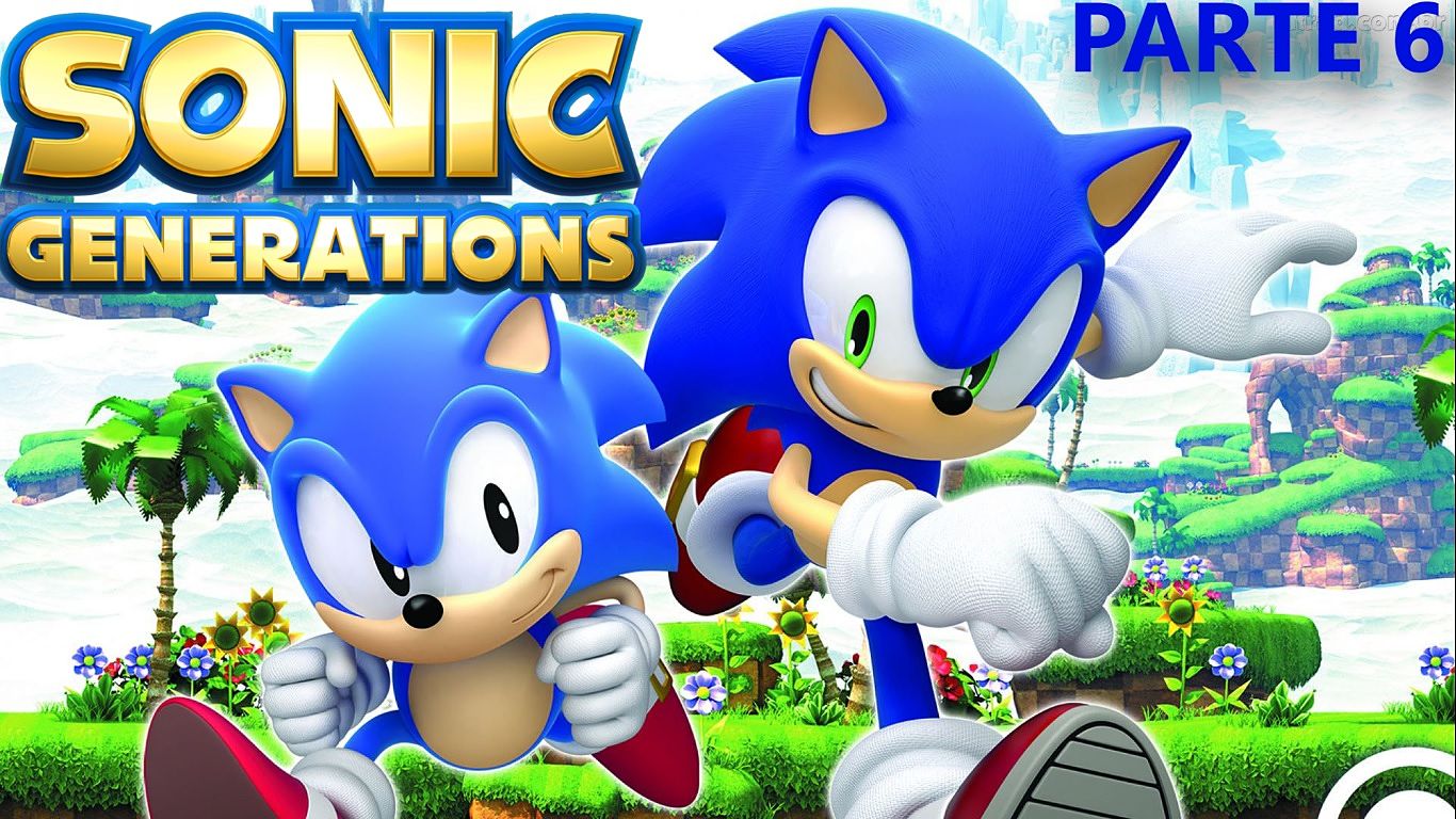 GAMEPLAY - Sonic Generations - Parte 6 (Inclui as anteriores)