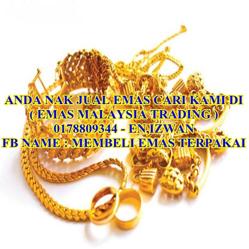 PEMBELI EMAS TERPAKAI DAN MEMBELI EMAS YANG DIPAJAK 0178809344 ...