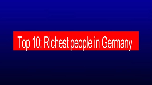 Top Richest Man In Germany - FOW 24 NEWS