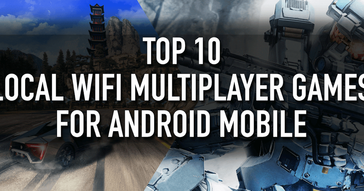 Top 10 Offline WiFi Multiplayer Games For Android Part 2 top-10-offline-wifi-multiplayer-games-for-android-part-2