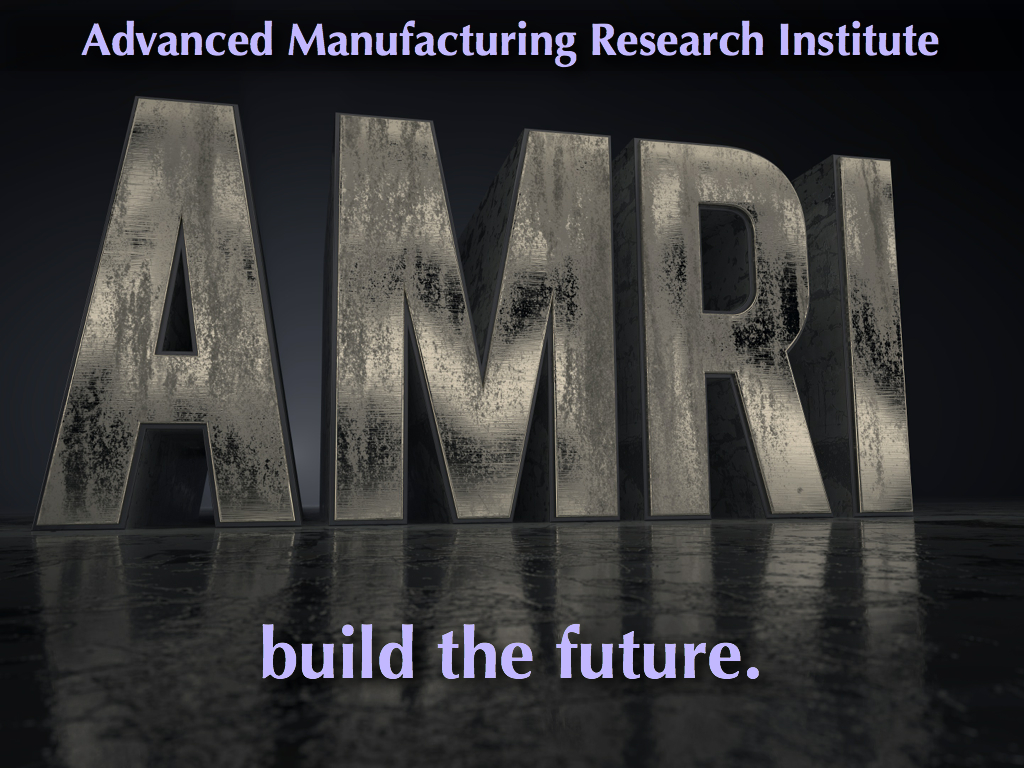 RepRap: Blog: Announcing AMRI: Advanced Manufacturing Research Institute