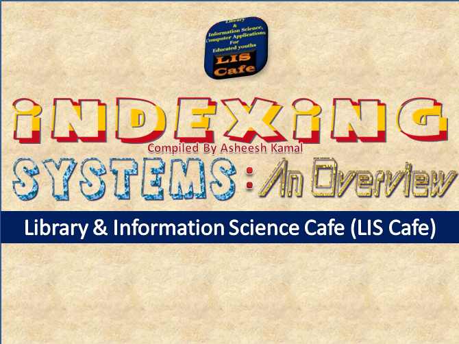 Indexing Systems: An Overview