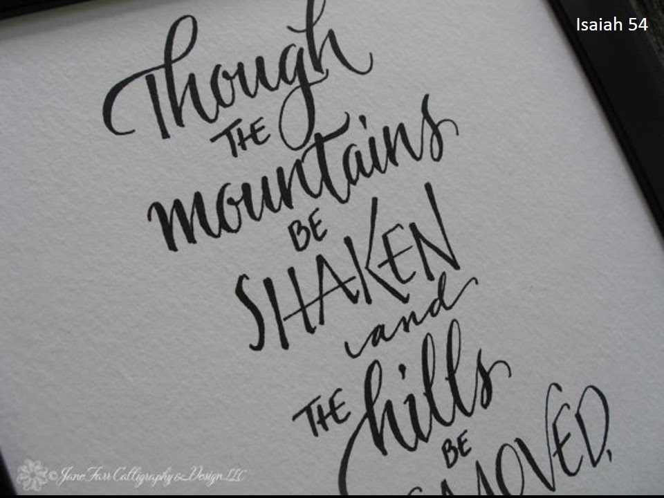 Sermons: Though the Mountain May be Removed, Isaiah 54:1-17
