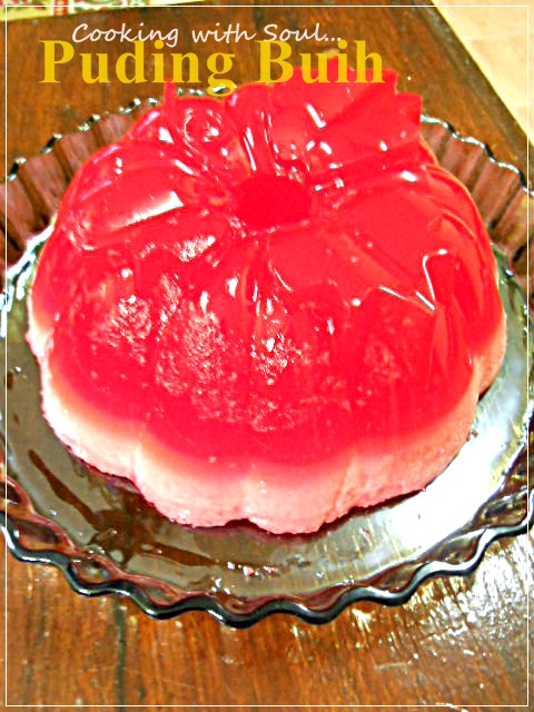 ..Cooking with soul.....: PUDING BUIH