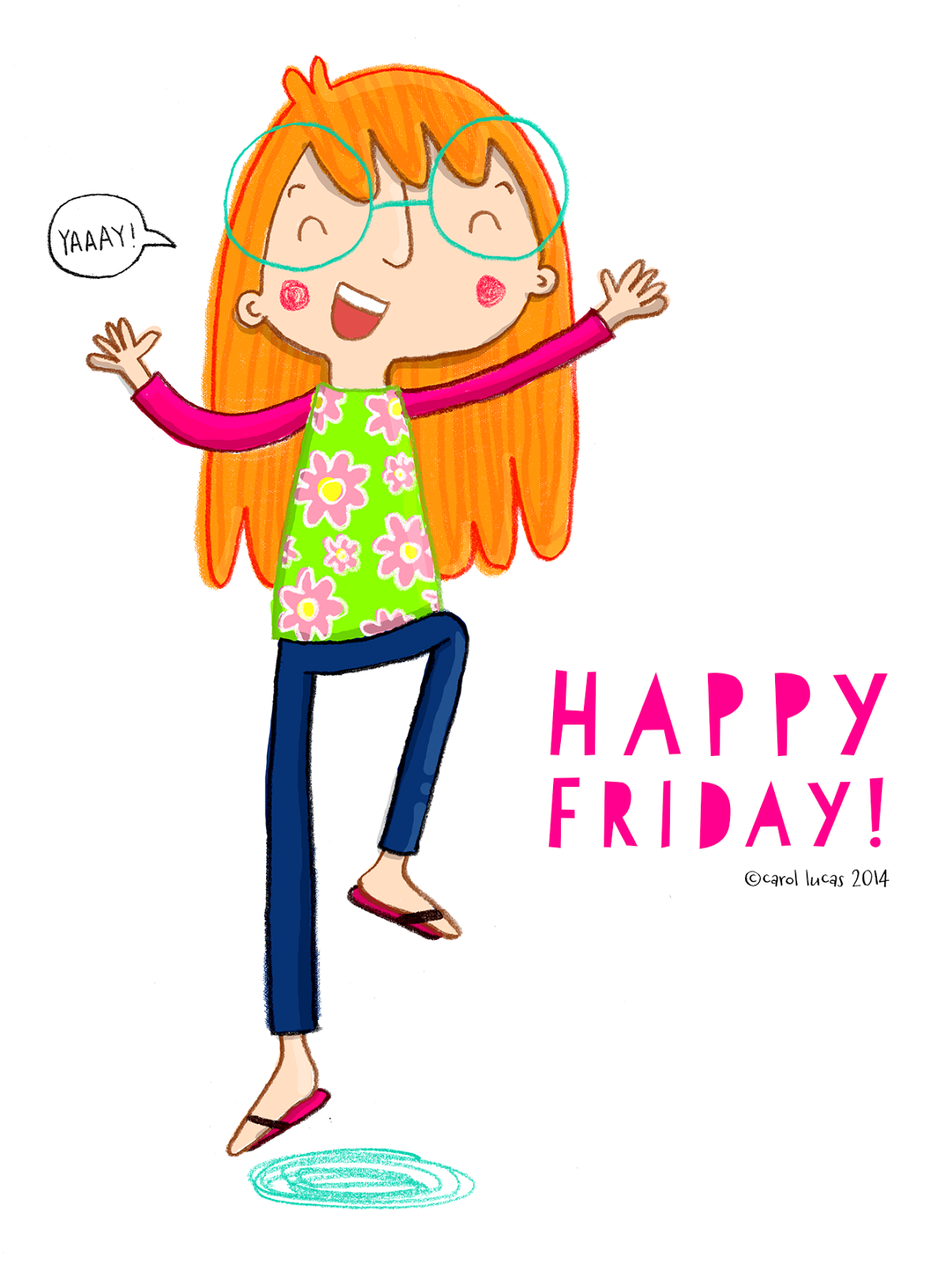 Carol Lucas Illustration: Happy Friday!