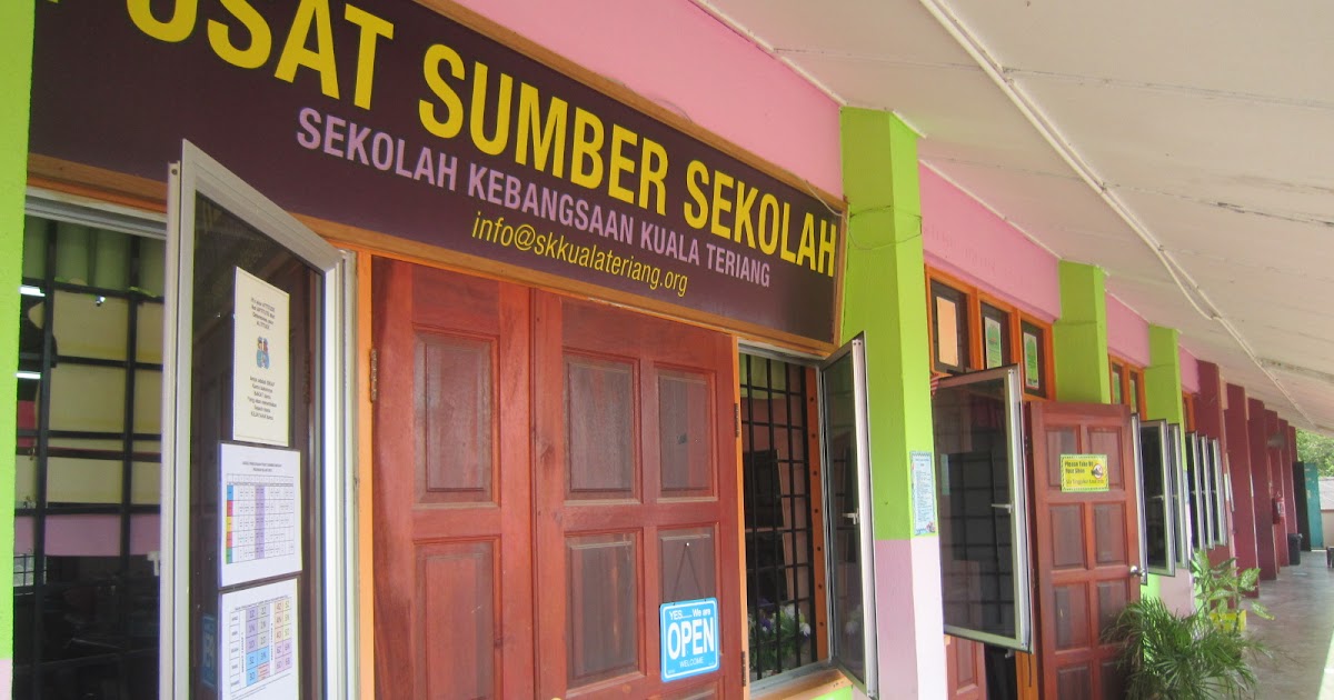 SK KUALA TERIANG: PUSAT SUMBER
