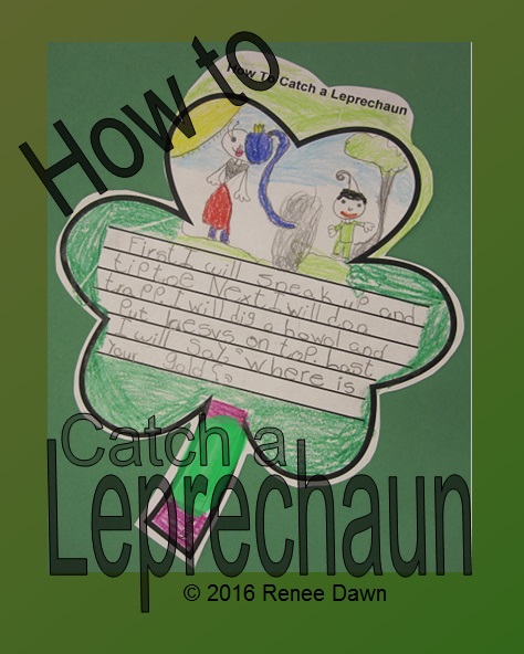 Teacher Ink: How to Catch a Leprechaun and Then...