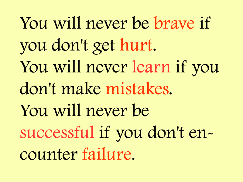 You will never be brave | Quotes and Sayings